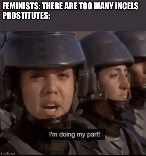 I’m doing my part - Imgflip