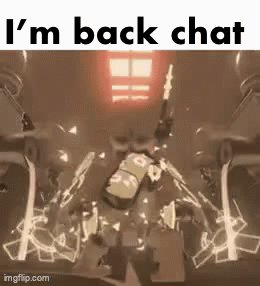 I’m back - Imgflip