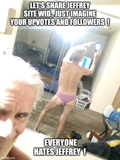 Your one stop shopping for everything jeffrey ! - Imgflip