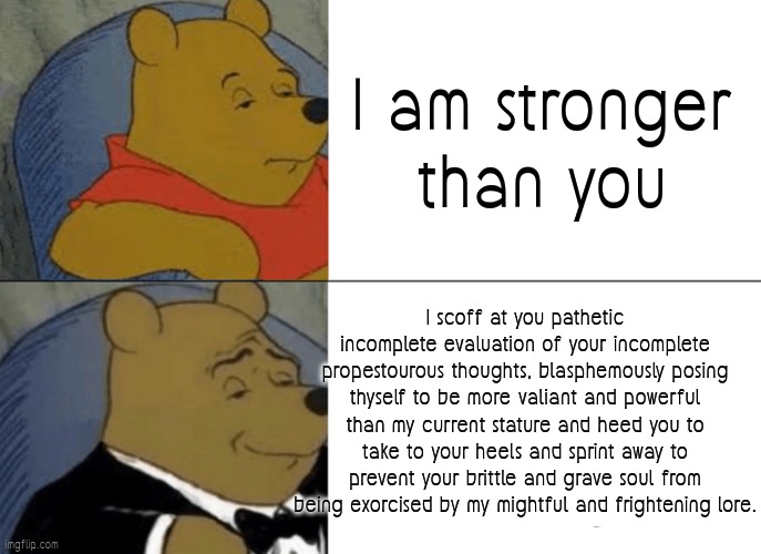 Tuxedo Winnie The Pooh Meme - Imgflip