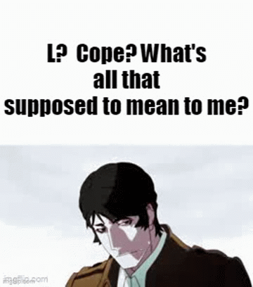 Cope? L? - Imgflip