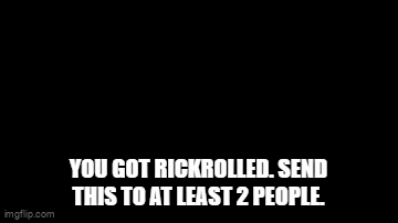 Rickroll GIF - Imgflip
