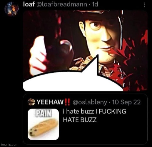 shut up buzz - Imgflip