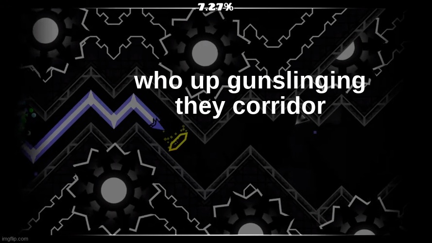 my corridor slinging hard - Imgflip