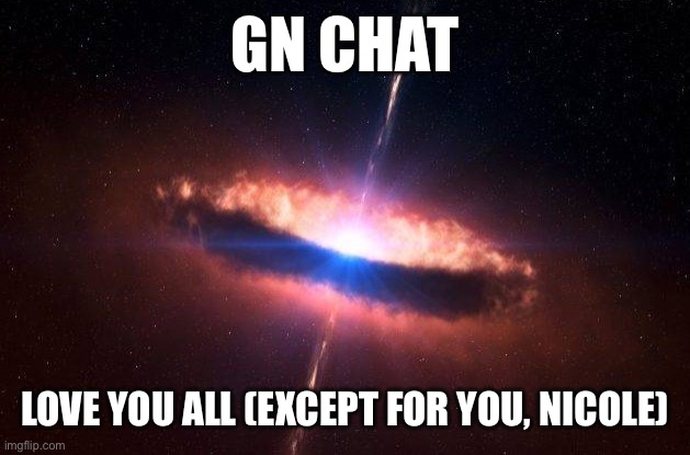 quasar galaxy black hole accretion disk stars french kiss - Imgflip