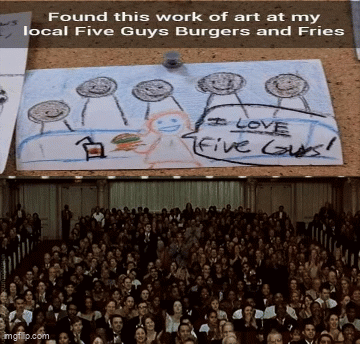 AT FIVE GUYS - Imgflip