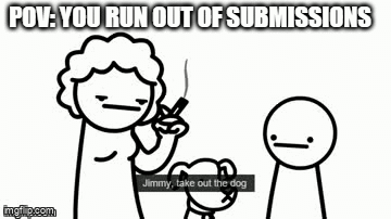 Happens to me all the time, You would be surprised. - Imgflip