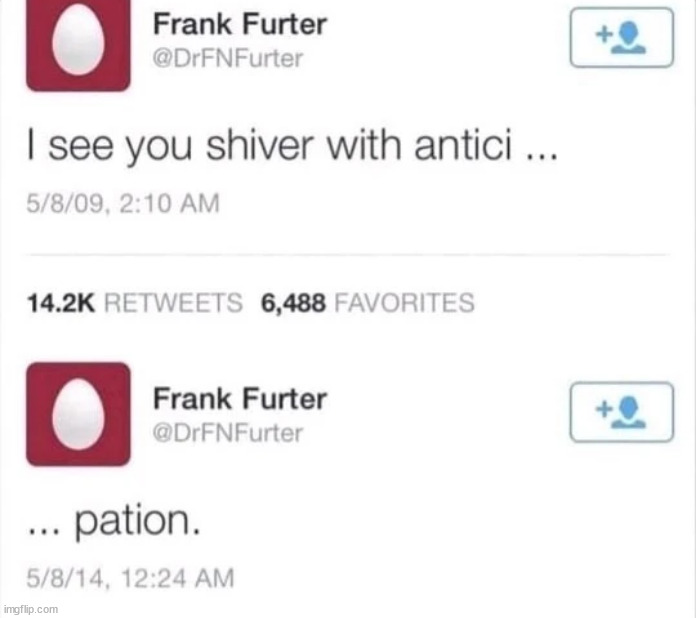 check the dates - Imgflip