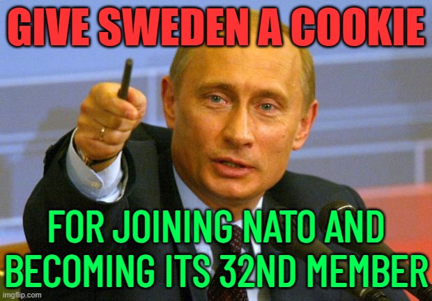 Give Sweden A Cookie; For Joining Nato - Imgflip