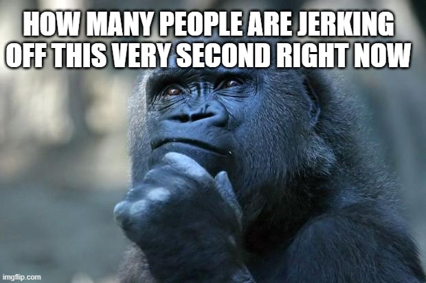 Deep Thoughts - Imgflip