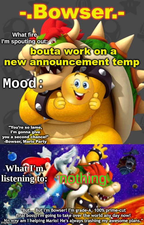 Bowser's First Announcement Temp - Imgflip