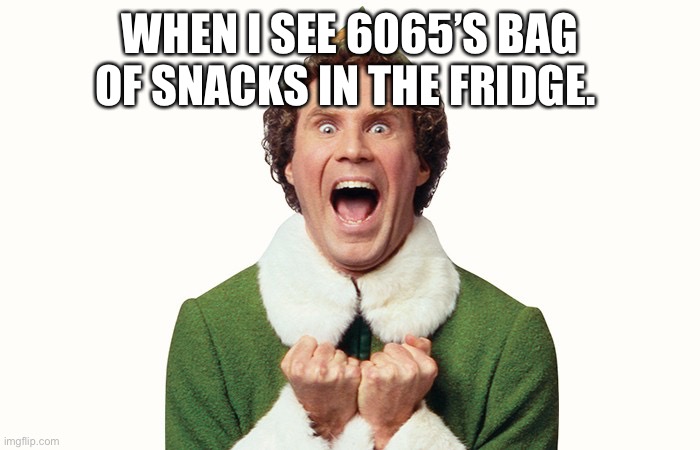 Buddy The Elf Excited Imgflip