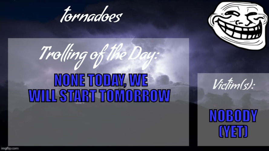 Tornadoes trolling announcement temp - Imgflip