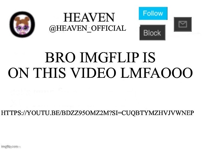 He”s a famous YouTuber https://youtu.be/BdzZ95oMz2M?si=cuqbtYmZHvjvwnEp - Imgflip