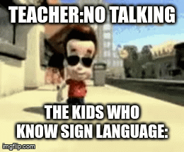 Who know asl - Imgflip