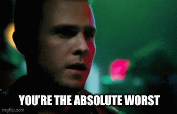 The Worst - Imgflip