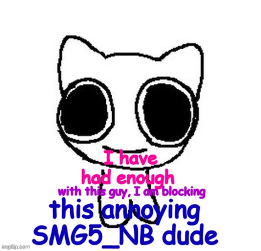 I recommend ya'll block them too - Imgflip