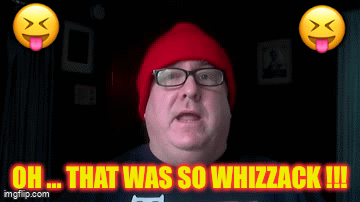 Whizzack !!! : ) - Imgflip