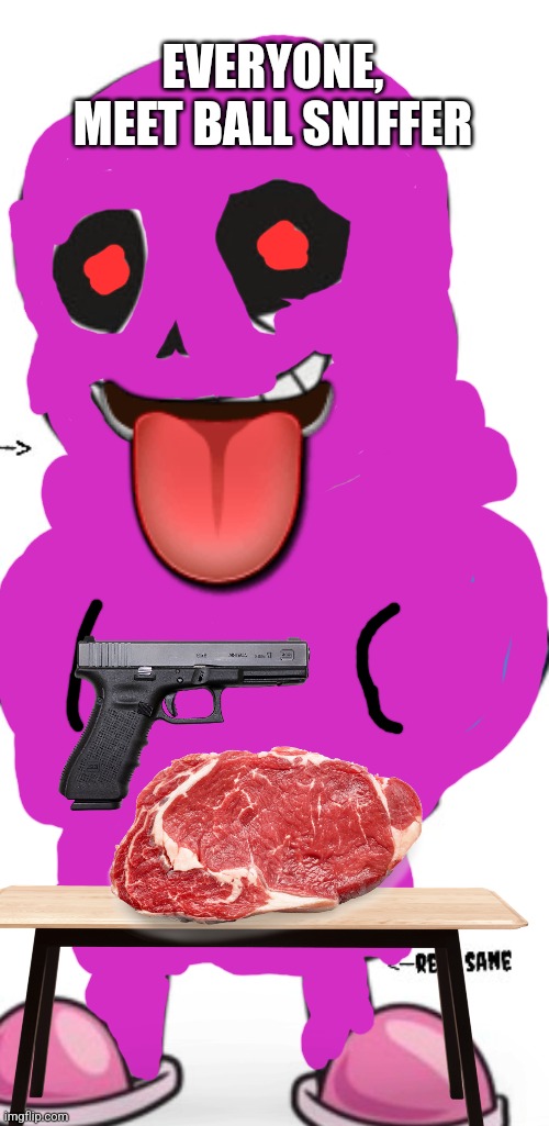 Ball sniffer - Imgflip