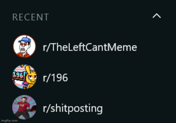 my recent subreddits - Imgflip