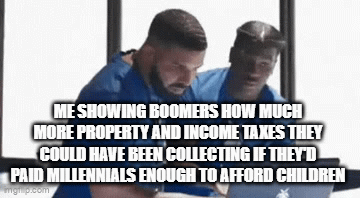 me showing boomers lost income opportunity - Imgflip