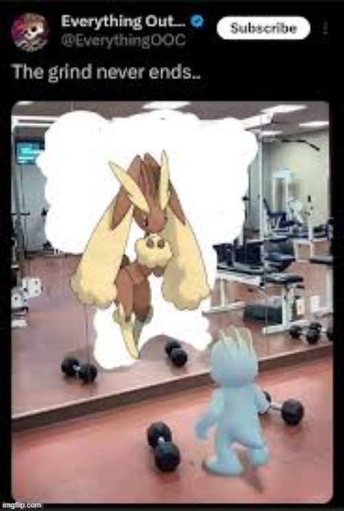 The grind never ends - Imgflip