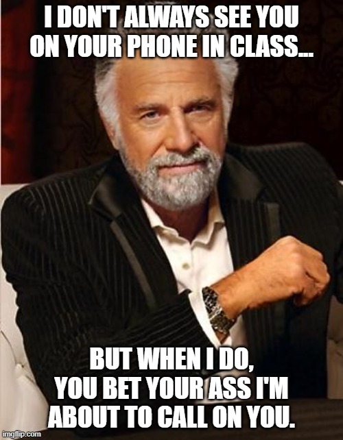 i don't always - Imgflip