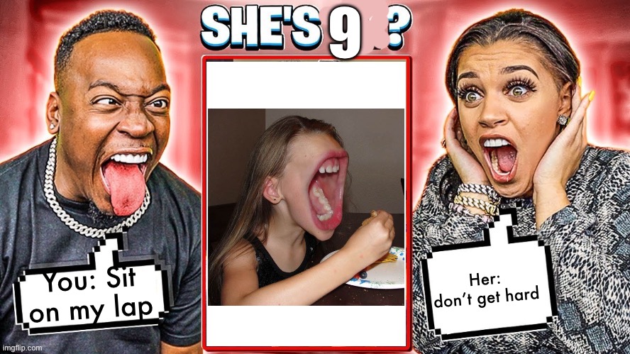 she’s 12?! - Imgflip