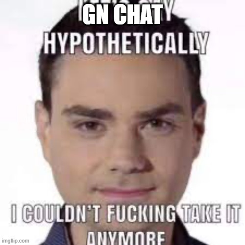 i cant tbh but ive been talking with some people, jay specifically, and its helping - Imgflip