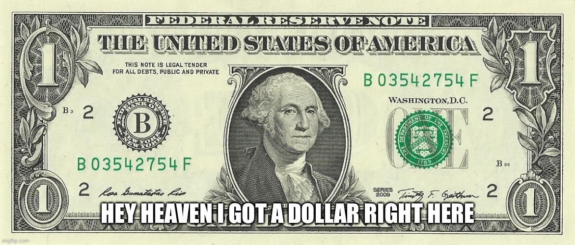1 dollar bill - Imgflip