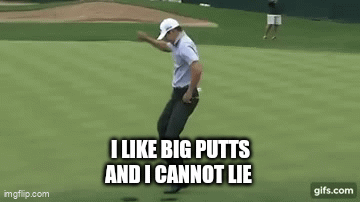 Big Putts - Imgflip