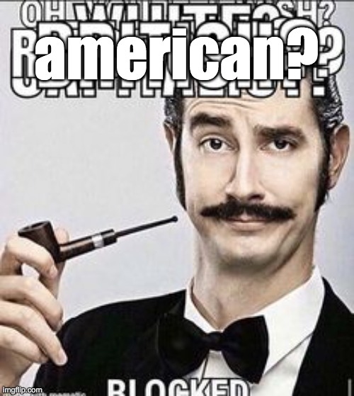 British blocked - Imgflip