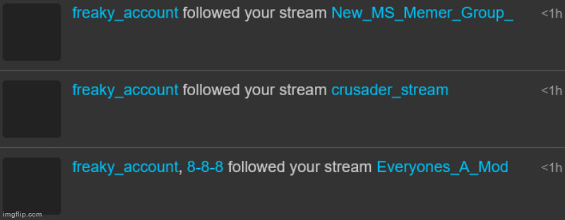 "freaky_account" I AIN'T FOLLOWIN THAT - Imgflip