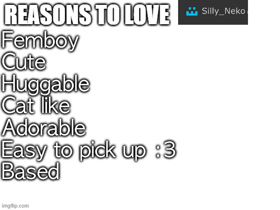Reasons to love - Imgflip