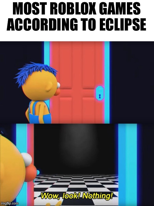 Wow, look! Nothing! - Imgflip