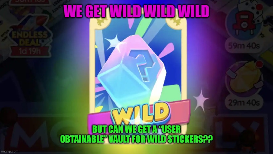 Monopoly Go Wild Card - Imgflip