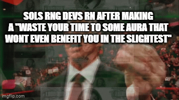 sols rng sucks - Imgflip