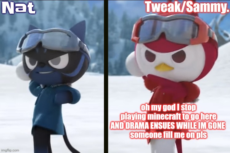 Nat and Tweak announcement temp - Imgflip