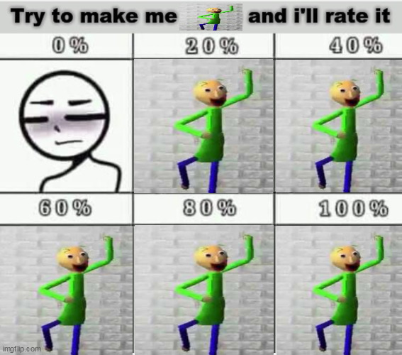 try to make me baldi - Imgflip