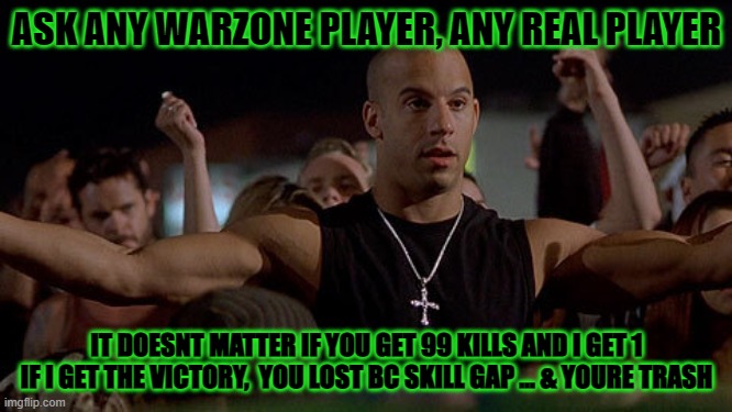 Dom Torreto Call of Duty Warzone meme - Imgflip
