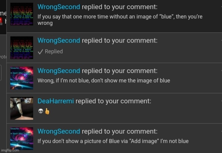 Hey mods, can you ban the blue alt? - Imgflip
