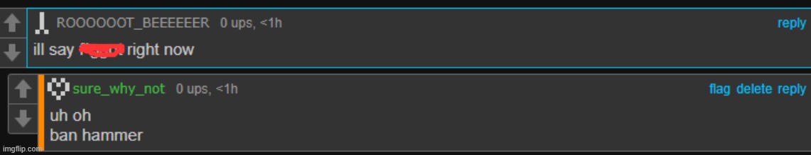mods, pin him to the ground and twist his nuts counter clockwise - Imgflip