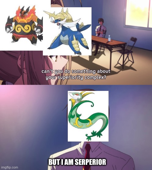 But I am superior - Imgflip