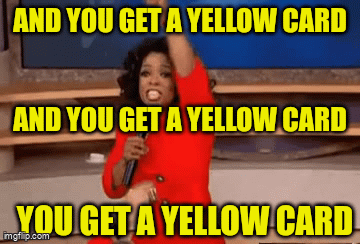 Yellow cards - Imgflip