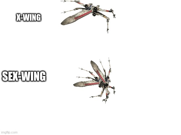 X-wing - Imgflip
