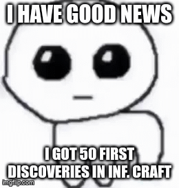 am too good in infinite craft - Imgflip