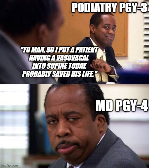 Memes of Podiatry | Page 58 | Student Doctor Network