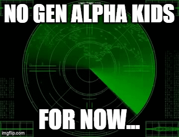 we're safe......for now - Imgflip