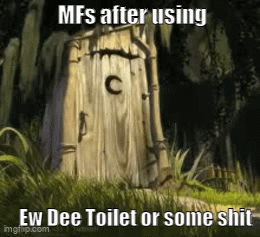 Ew Dee Toilet - Imgflip