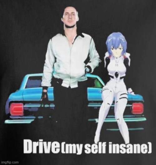 For instance, my sister ruins every car she drives - Imgflip